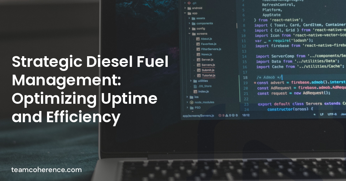 Strategic Diesel Fuel Management: Optimizing Uptime and Efficiency